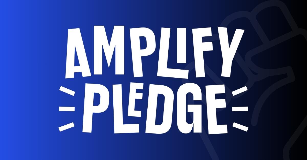 Amplify Pledge